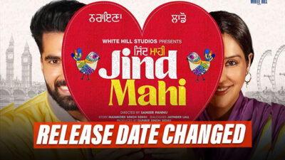 Sonam Bajwa, Rajdip Shoker & Ajay Sarkaria Starrer Jind Mahi’s Release ...