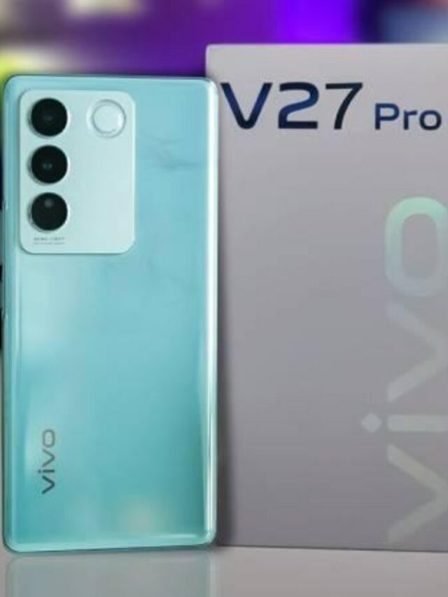 Vivo V27 Launch Date Confirmed - Know Specs, Price & Other Details