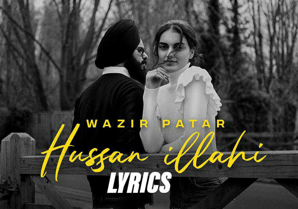 Hussan Illahi Lyrics - Wazir Patar