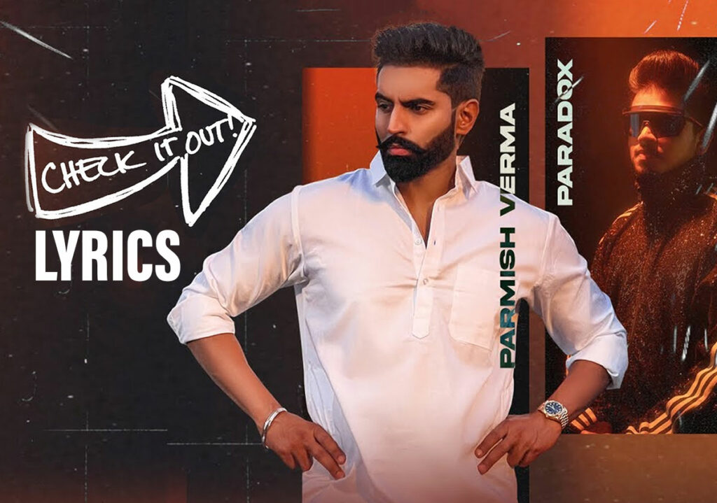 Check It Out Lyrics - Parmish Verma ft Paradox