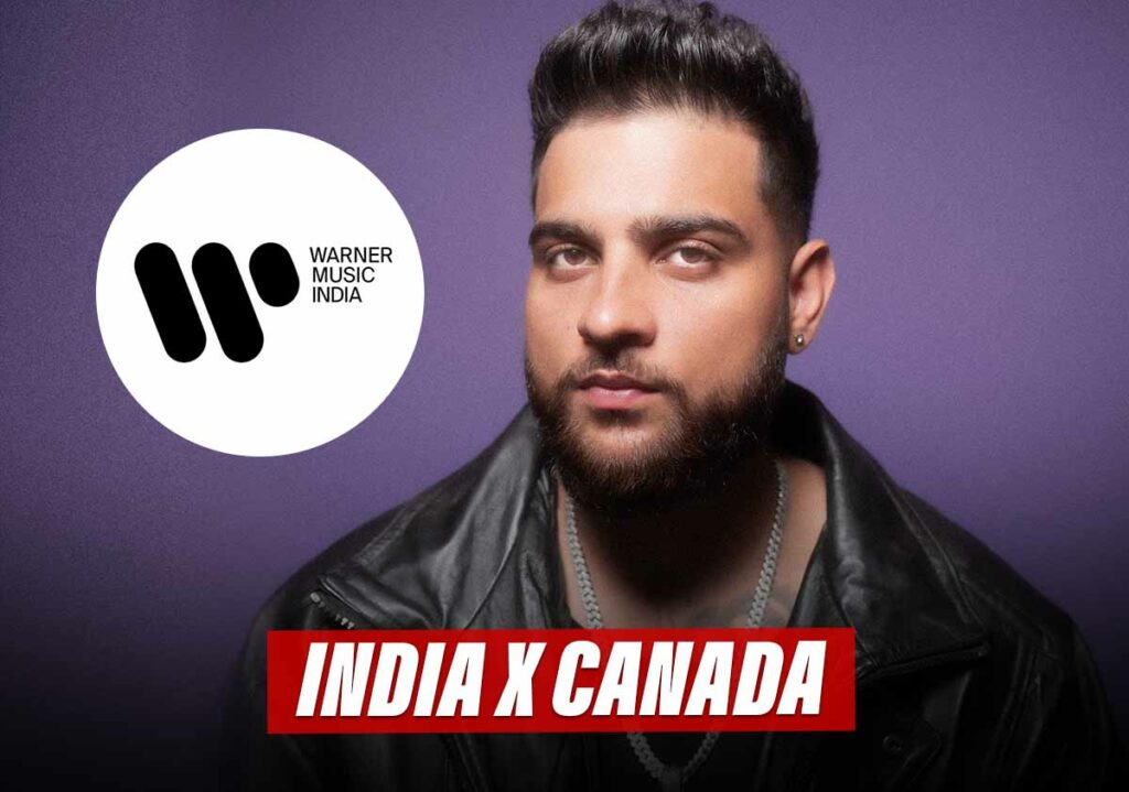 Karan Aujla Announces Collaboration Of Warner Music Canada & Warner Music India Through ‘Making ...