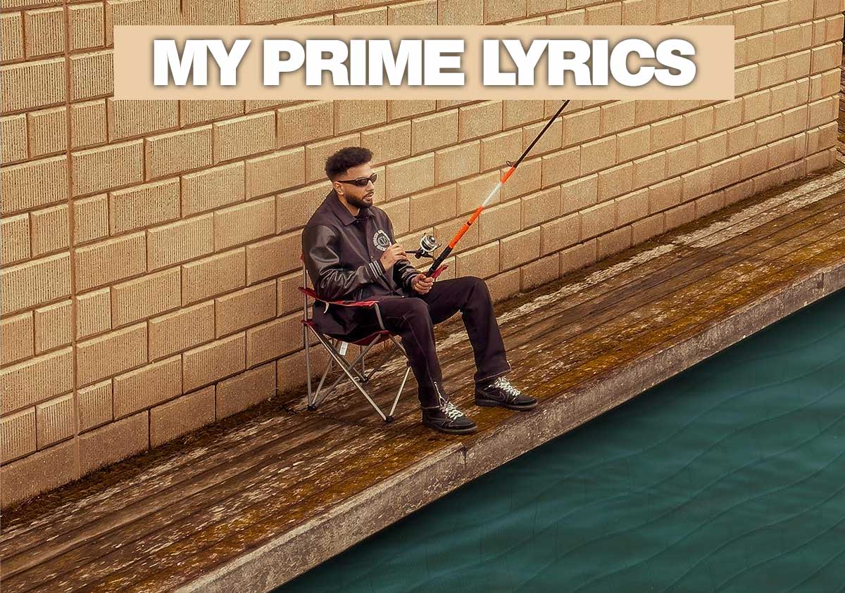 My Prime Lyrics (Naveezy Album) - Navaan Sandhu